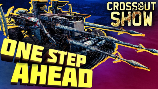 Crossout Show: One Step Ahead - News - Crossout